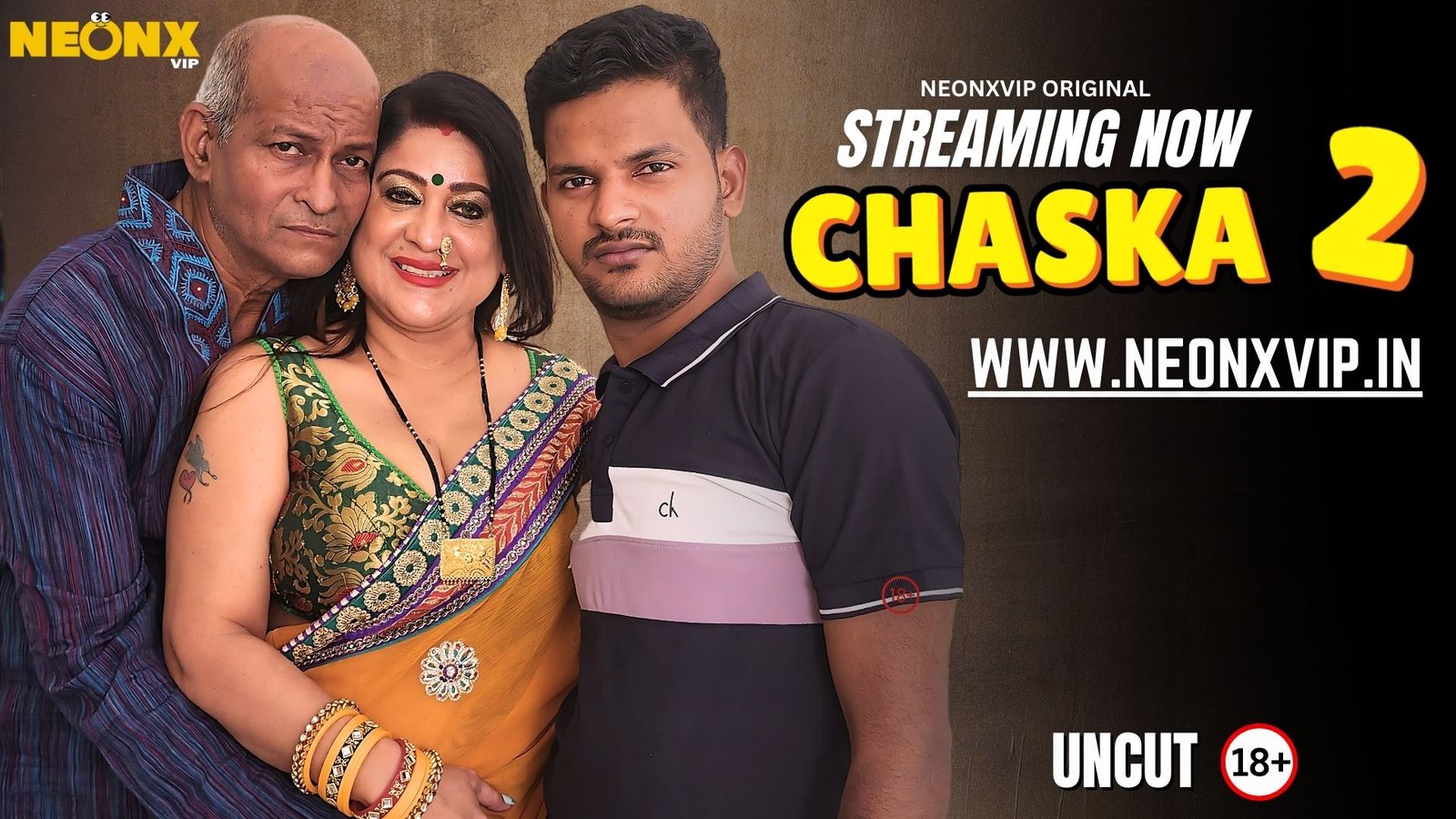 CHASKA 2 | Neon X : Indian Movies, Web Series and Originals