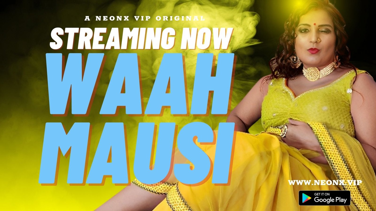 WAAH MAUSI | Neon X : Indian Movies, Web Series and Originals